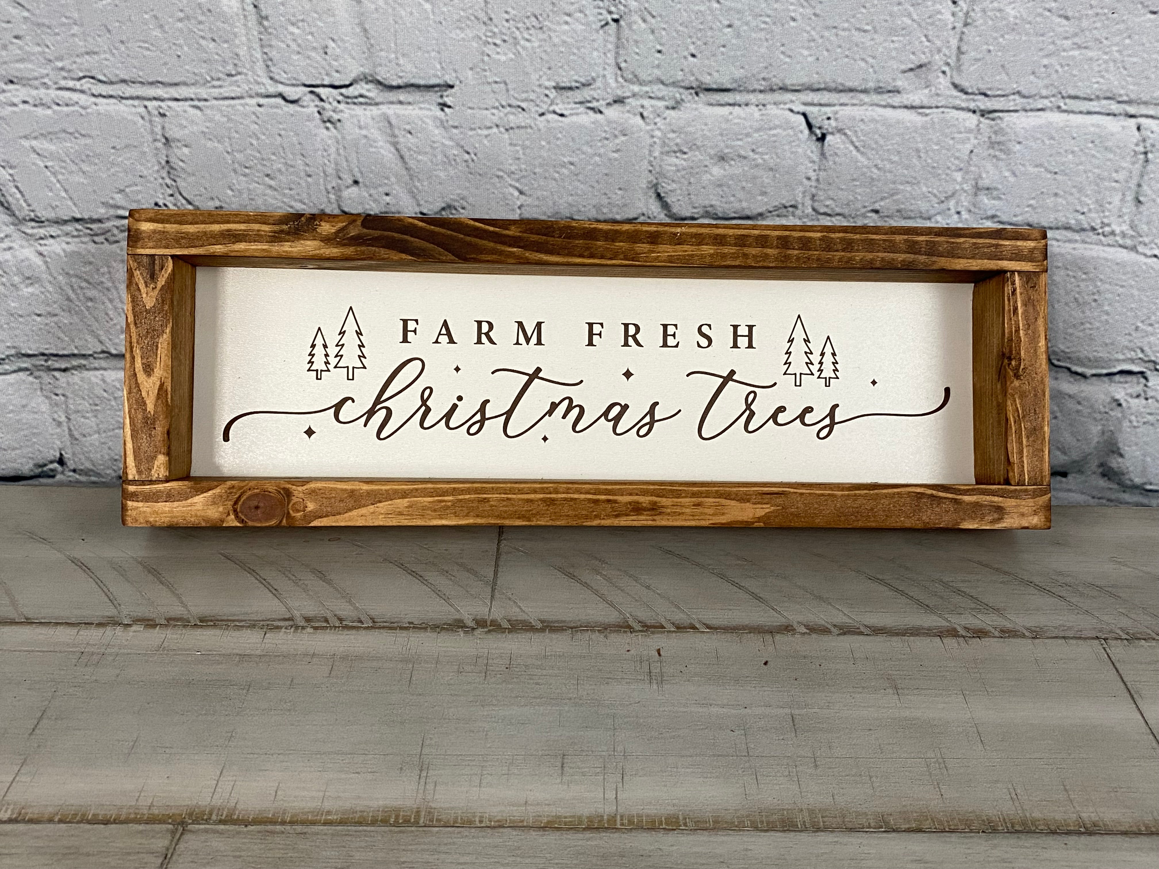 Farm Fresh Christmas Trees - Farmhouse Decor - Christmas Decor Sign ...